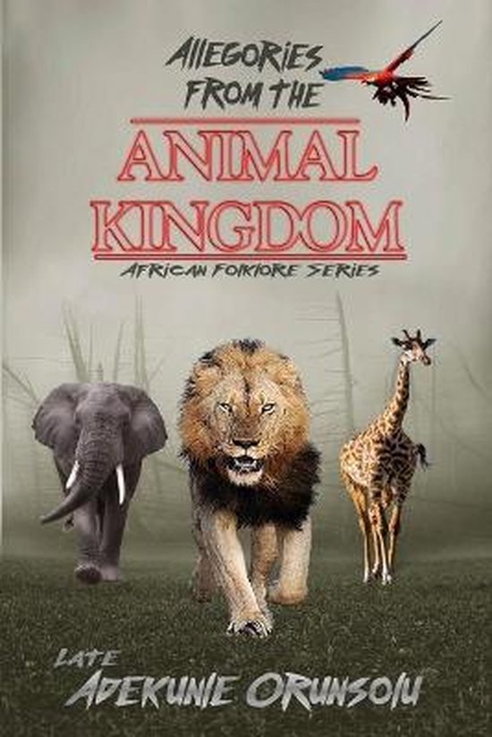 African Folklore- Allegories from the Animal Kingdom, Adekunle M ...