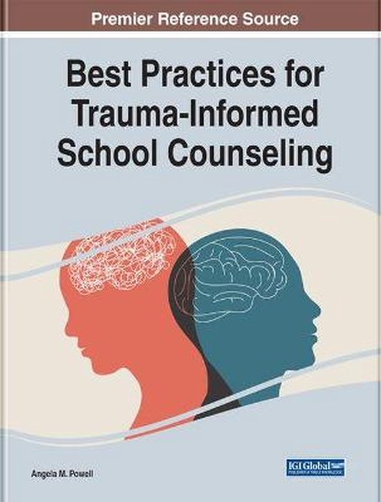 Best Practices for Trauma-Informed School Counseling | 9781799897859 | Boeken | bol.com