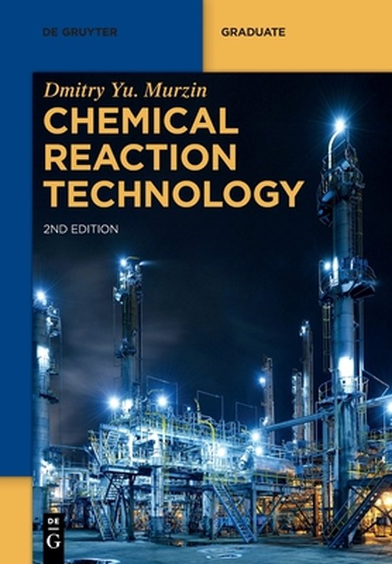Chemical Reaction Technology | 9783110712520 | Dmitry Yu. Murzin | Boeken | bol.com