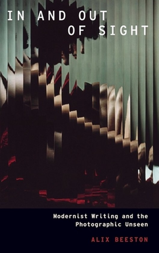 Modernist Literature and Culture- In and Out of Sight, Alix Beeston ...