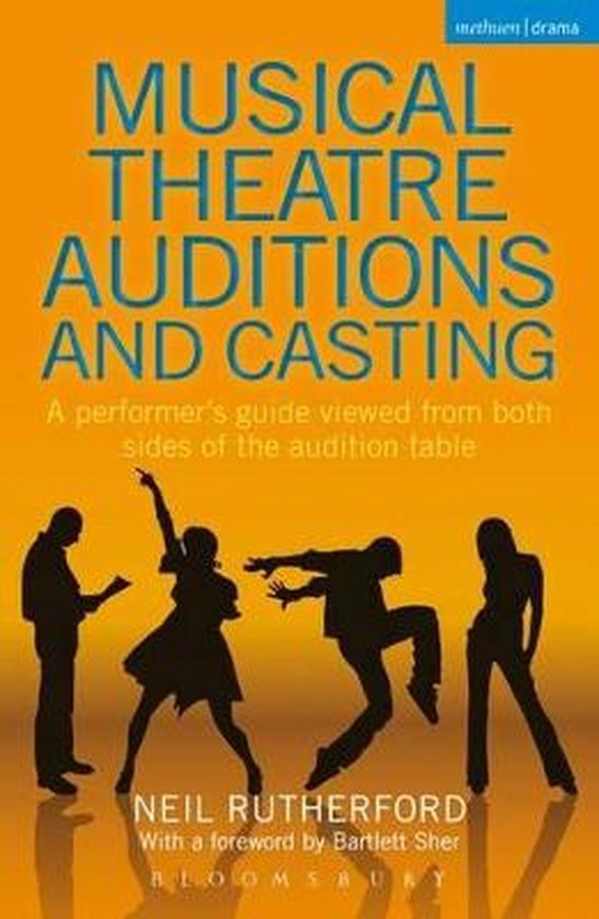Musical Theatre Auditions & Casting, Neil Rutherford | 9781408160626 ...