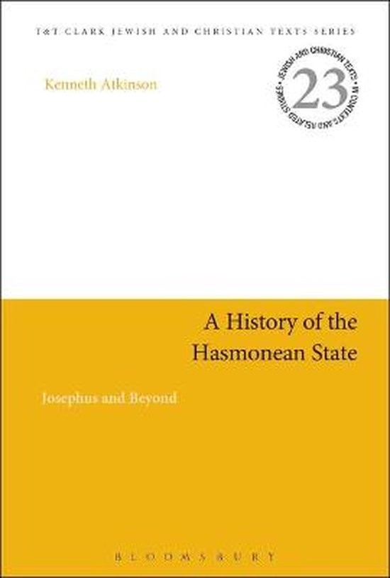 Jewish and Christian Texts-A History of the Hasmonean State ...