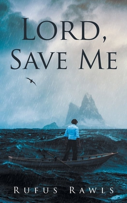 Lord, Save Me, Rufus Rawls | 9781648956775 | Boeken | bol