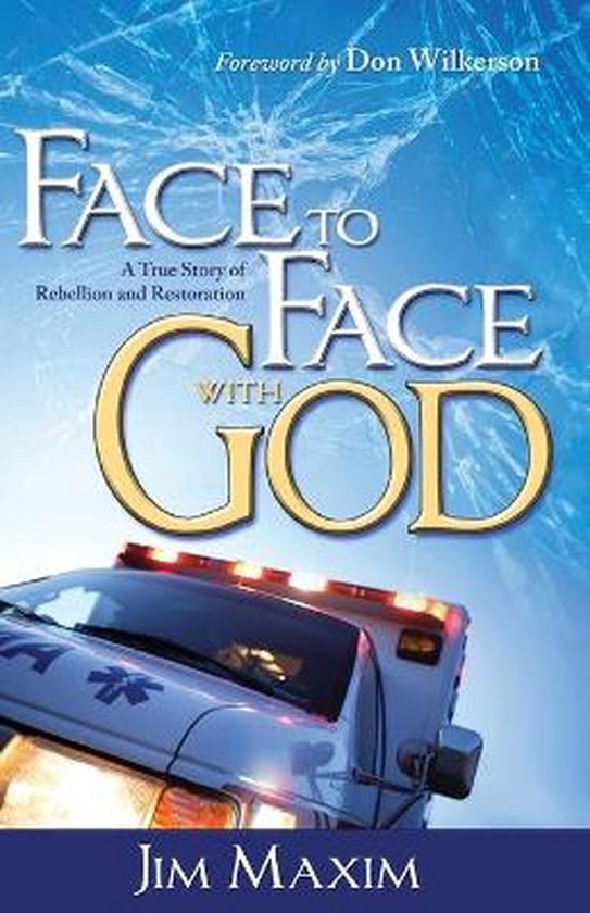 Face to Face with God | 9781603742863 | Jim Maxim | Boeken | bol