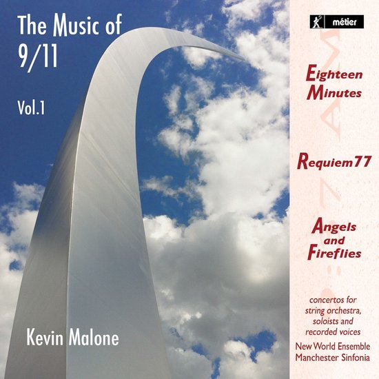New World Ensemble & Manchester Sinfonia - Malone: Music Of 9/11 Vol.1 ...
