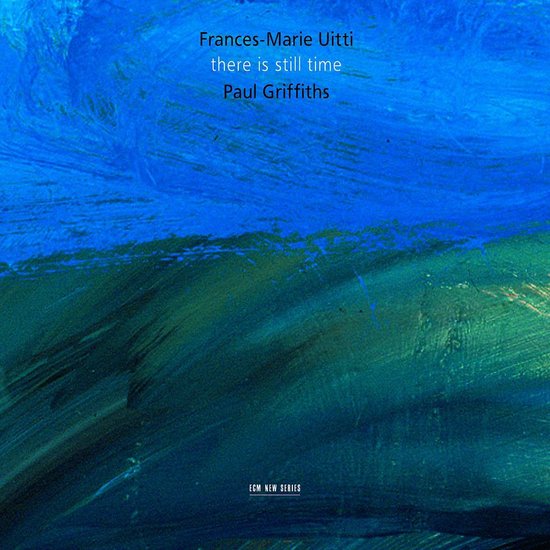 Frances-Marie Uitti, Paul Griffiths - There Is Still Time (CD), Frances-Marie Uitti |... | bol.com