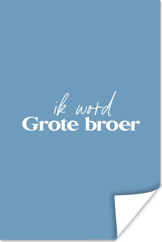 Poster Ik word Grote broer - Grote broer - Quotes - Spreuken - Broers ...