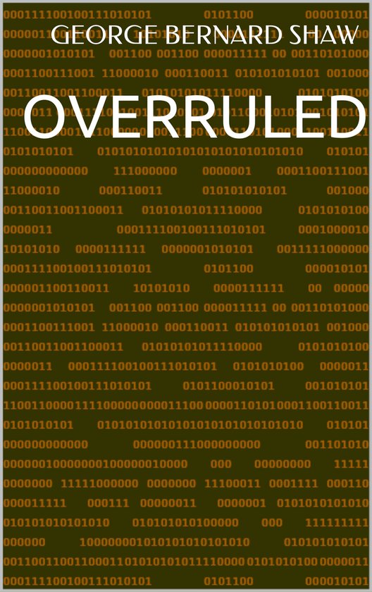 Overruled (ebook), George Bernard Shaw | 1230003143391 | Boeken | bol.com