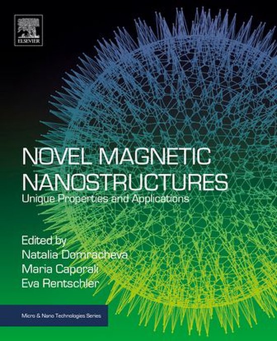 Micro and Nano Technologies - Novel Magnetic Nanostructures (ebook) | 9780128135952 |... | bol
