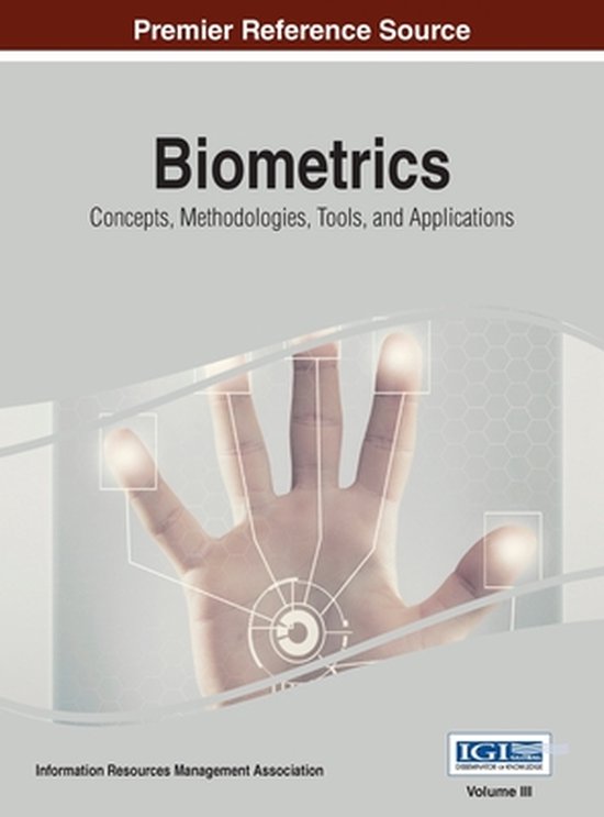 Biometrics: Concepts, Methodologies, Tools, and Applications, VOL 3, Management... | bol.com