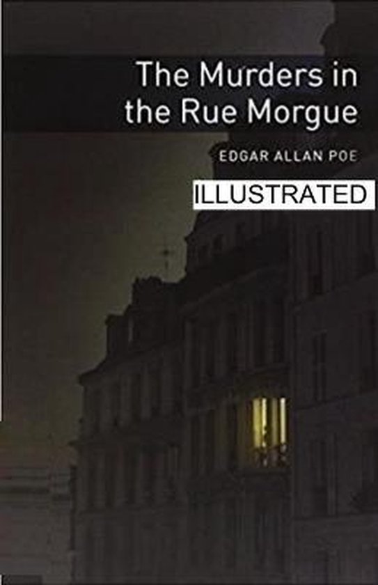 The Murders in the Rue Morgue illustrated, Edgar Allan Poe ...