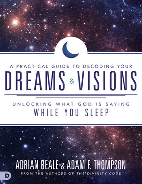 Practical Guide To Decoding Your Dreams And Visions, A | 9780768412307 ...