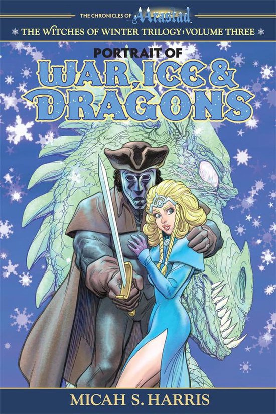 The Witches of Winter Trilogy 3 - Portrait of War, Ice, and Dragons ...