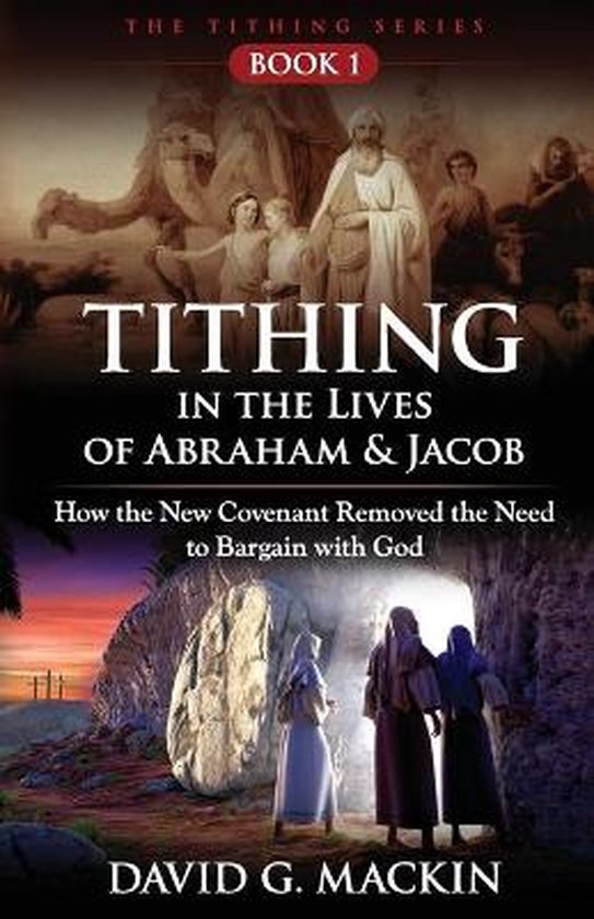 Tithing- Tithing in the Lives of Abraham & Jacob | 9780988310100 ...