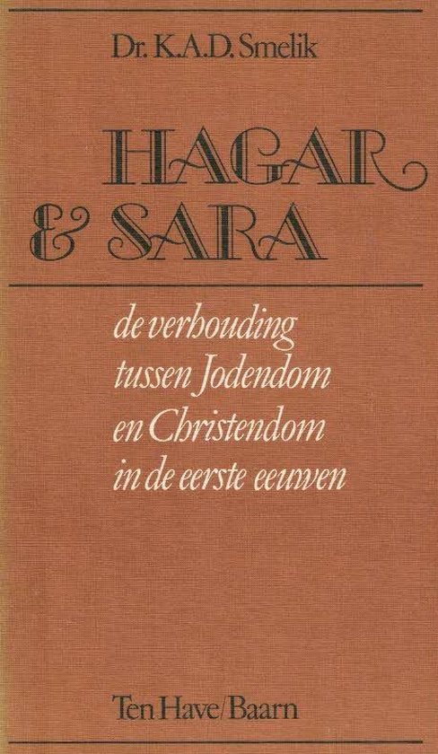 Hagar & Sara, K.A.D. Smelik | 9789025941406 | Boeken | bol.com