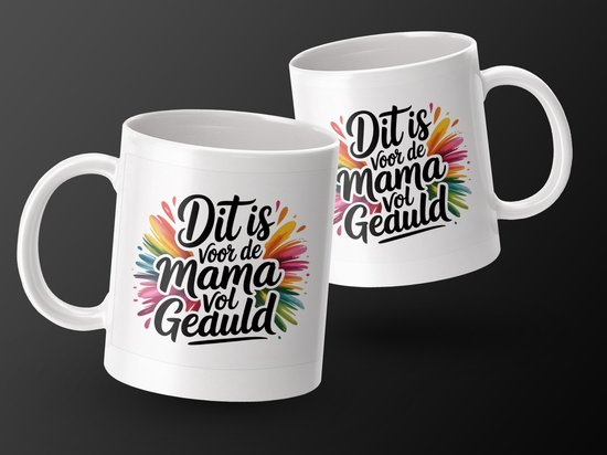 Mok voor Mama Vol Geduld | Moederdag Cadeau Geduldige Mama | Unieke ...
