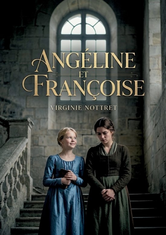 Angéline et Françoise, Virginie Nottret | 9791043147388 | Boeken | bol