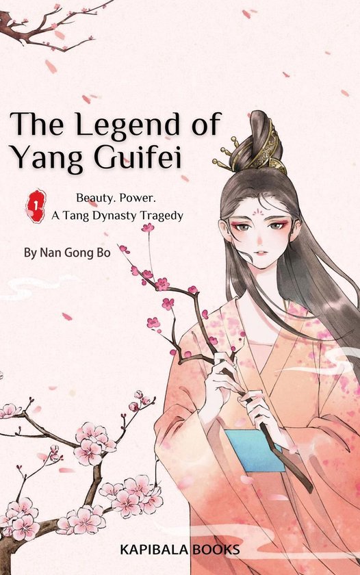 Yang Gui Fei 1 - The Legend of Yang Guifei (ebook), Nangong Bo ...