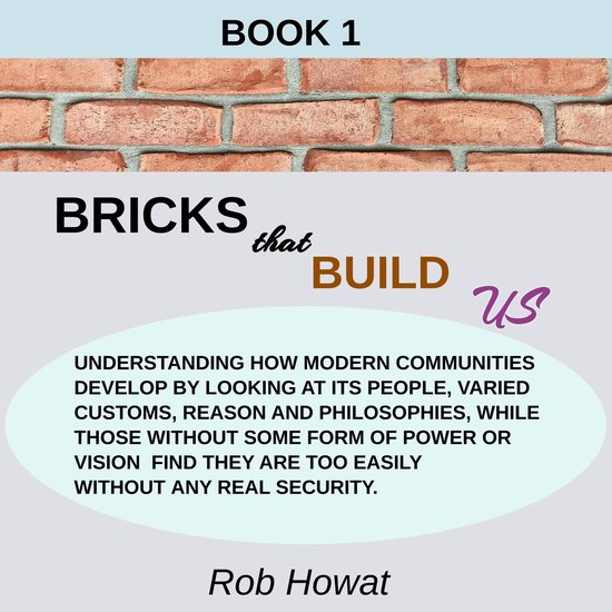 Book 1 Bricks that Build Us, Rob Howat | 9781998035021 | Boeken | bol