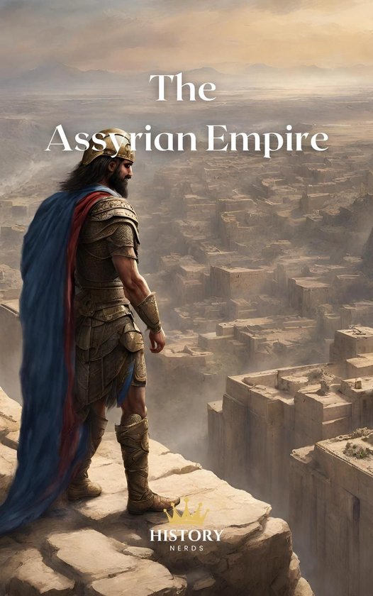 Ancient Empires 4 - The Assyrian Empire (ebook), History Nerds ...
