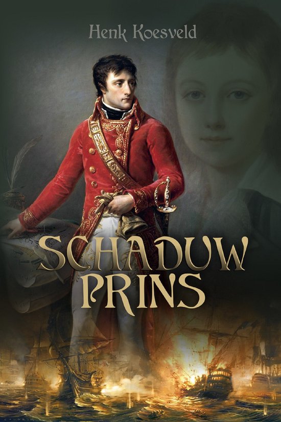 Schaduwprins - Historisch jeugdboek over Napoleon en de Franse ...