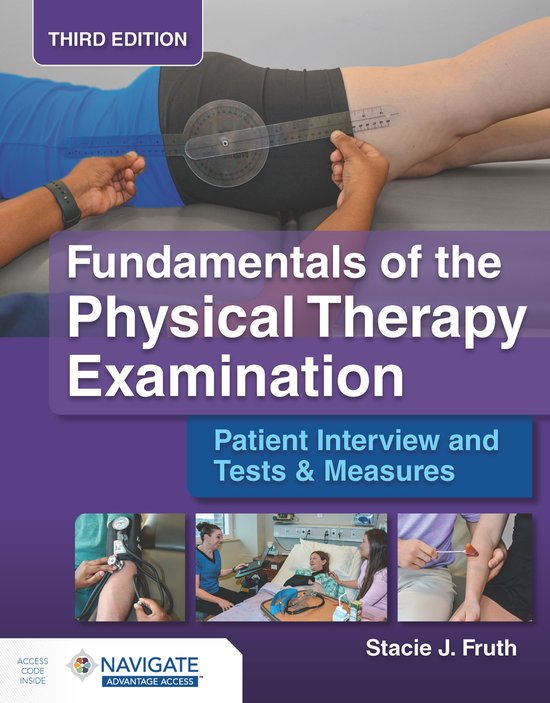 Fundamentals of the Physical Therapy Examination: Patient Interview and ...