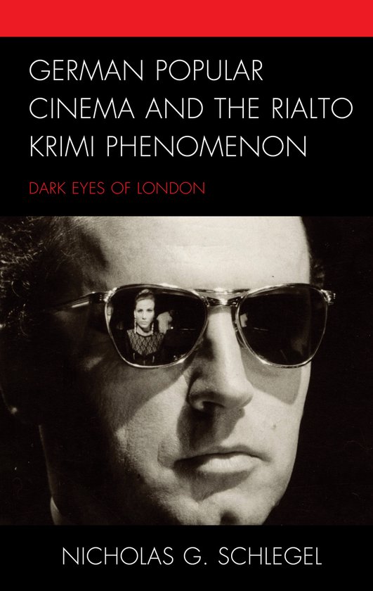 German Popular Cinema and the Rialto Krimi Phenomenon, Nicholas G ...