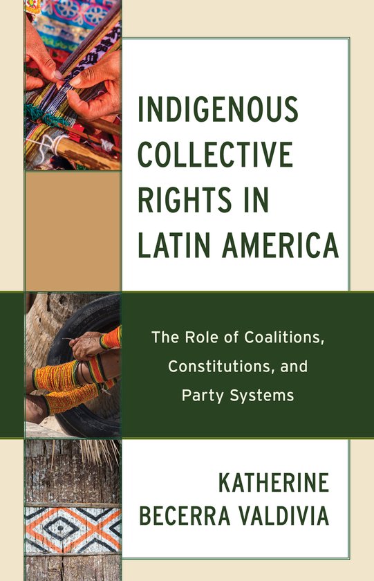 Indigenous Collective Rights in Latin America, Katherine Becerra ...