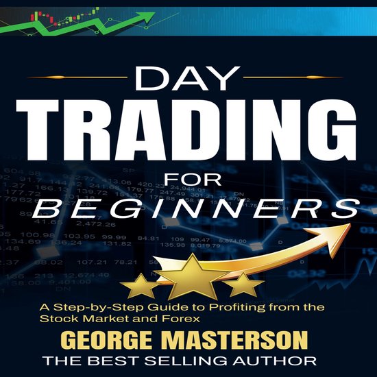 Day Trading for Beginners, George Masterson | 9798347860456 | Boeken | bol