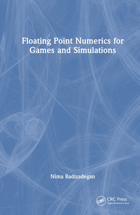 Floating Point Numerics for Games and Simulations, Nima Badizadegan ...