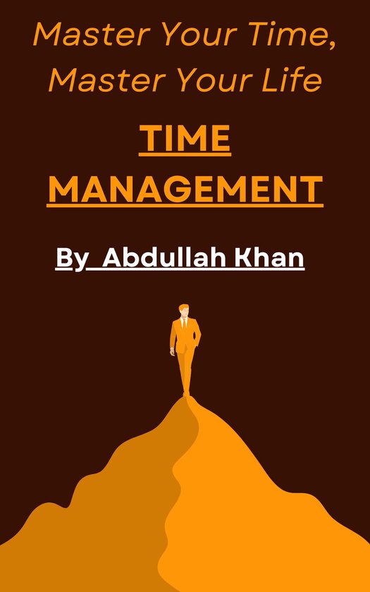Time Management (ebook), Abdullah Khan | 1230008578006 | Boeken | bol
