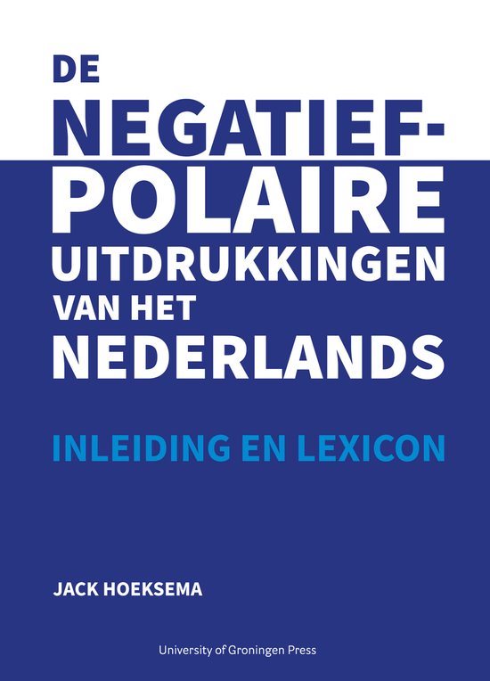 De negatief-polaire uitdrukkingen van het Nederlands | 9789403430577 ...