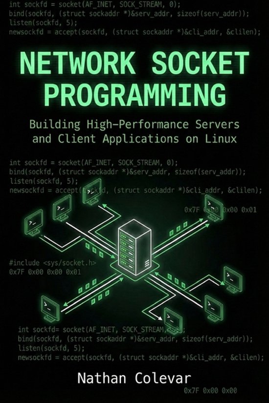 Network Socket Programming: Building High-Performance Servers and ...
