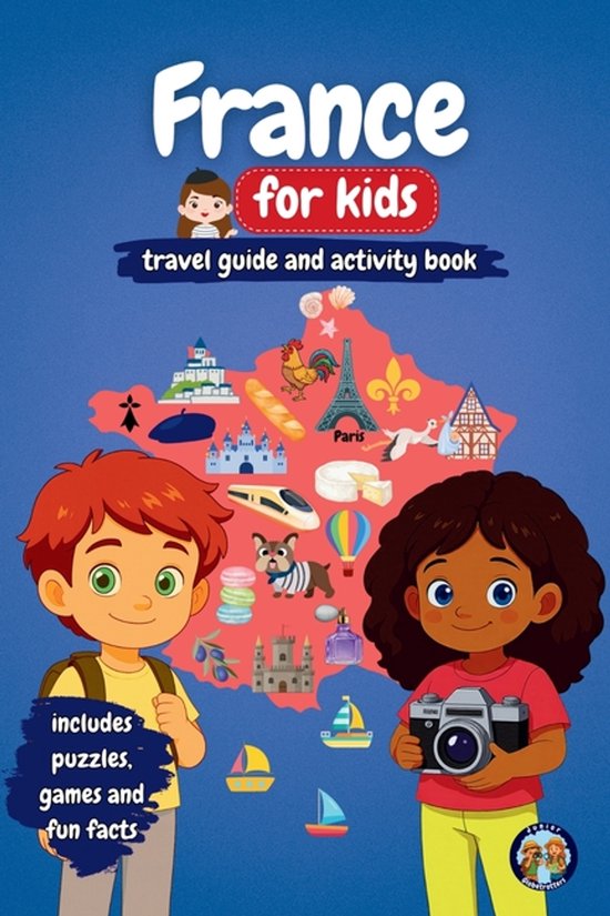 Junior Globetrotters- France for Kids - Travel Guide and Activity Book ...