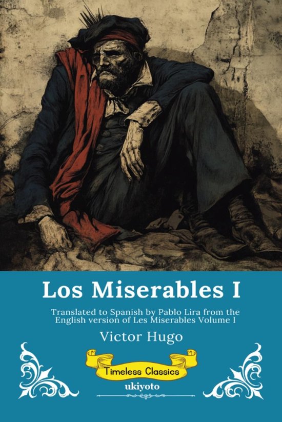 Los Miserables Volumen I Spanish Version of Les Miserables Volume I ...