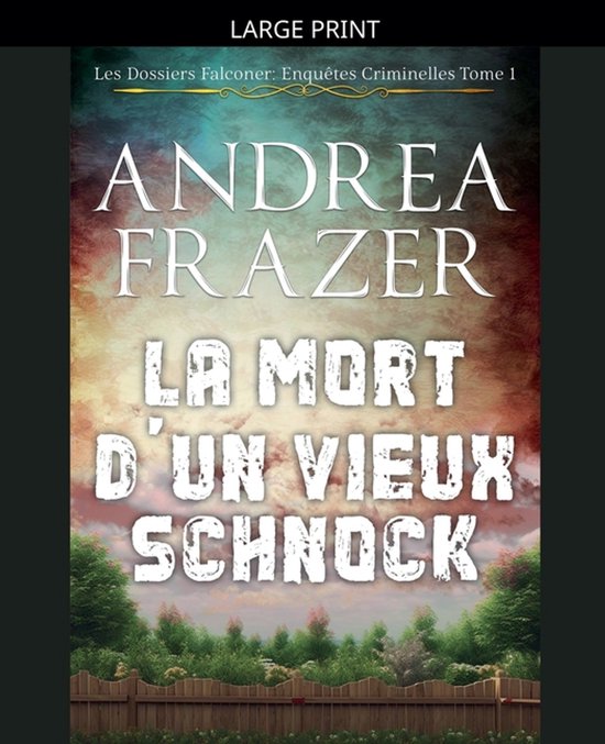 La Mort d'un Vieux Schnock, Andrea Frazer | 9798224665365 | Livres | bol