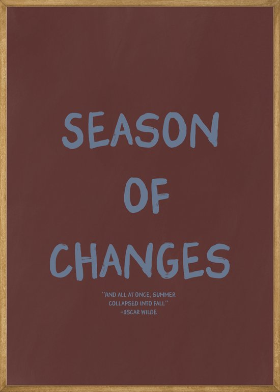 Season of Changes Poster - 40x50 cm | bol