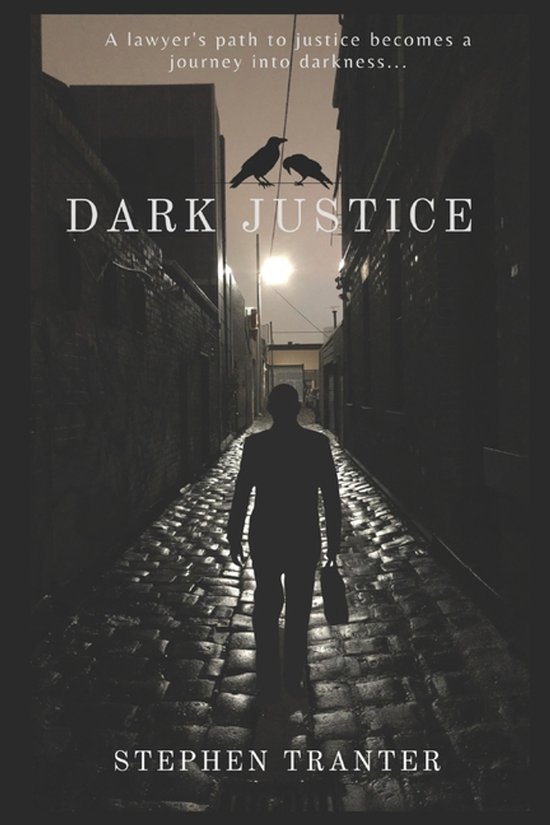 Dark Justice, Stephen Tranter | 9798370840784 | Boeken | bol