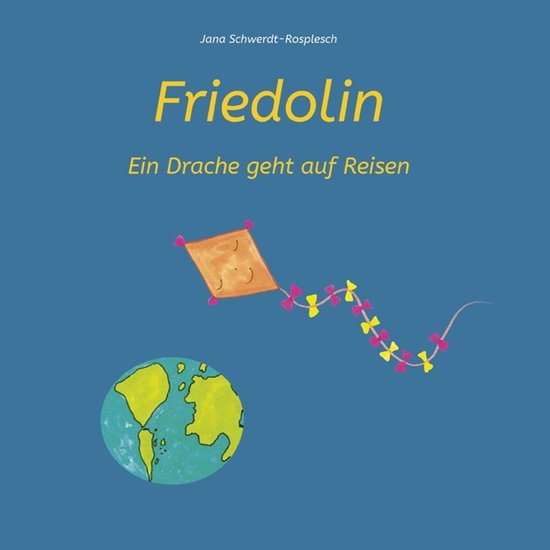 Friedolin, Jana Schwerdt-Rosplesch | 9783384344465 | Boeken | bol