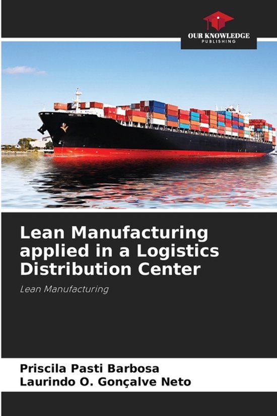 Lean Manufacturing applied in a Logistics Distribution Center ...