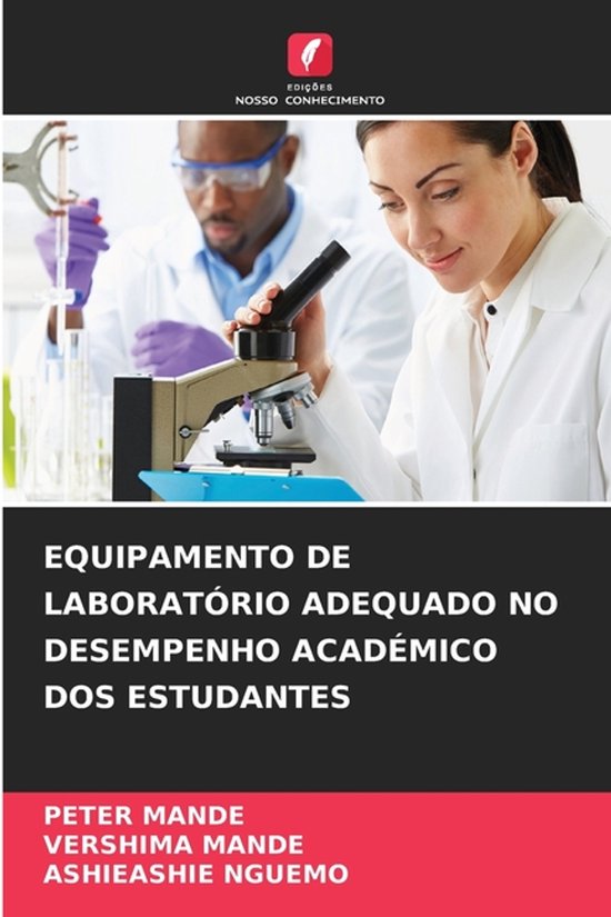 Equipamento de Laboratório Adequado No Desempenho Académico DOS ...