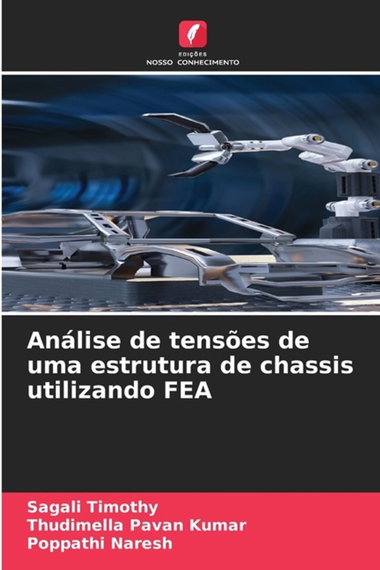 Análise de tensões de uma estrutura de chassis utilizando FEA, Sagali ...