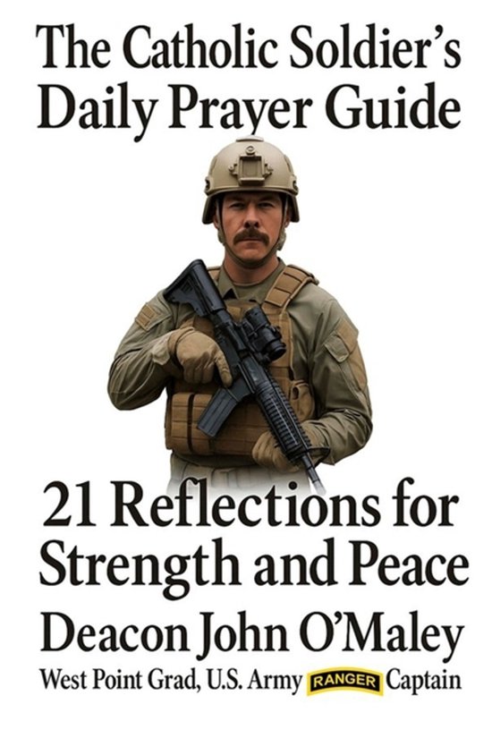 Deacon O'Maley's Catholic Books-The Catholic Soldier's Daily Prayer ...