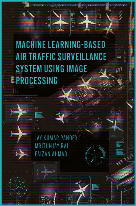 Machine Learning Based Air Traffic Surveillance System Using Image Processing |... | bol