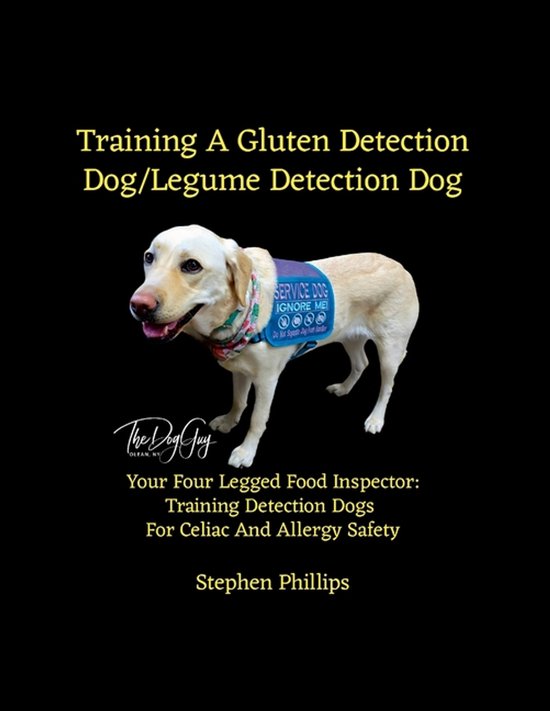 Training A Gluten Detection Dog/Legume Detection Dog | 9781257814374 ...