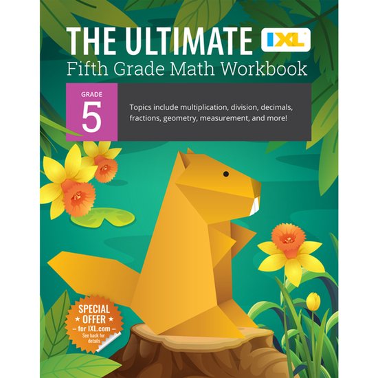 IXL Ultimate Workbooks-The Ultimate Grade 5 Math Workbook ...