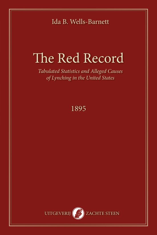 The Red Record, Ida B. Wells-Barnett | 9789083621425 | Boeken | bol
