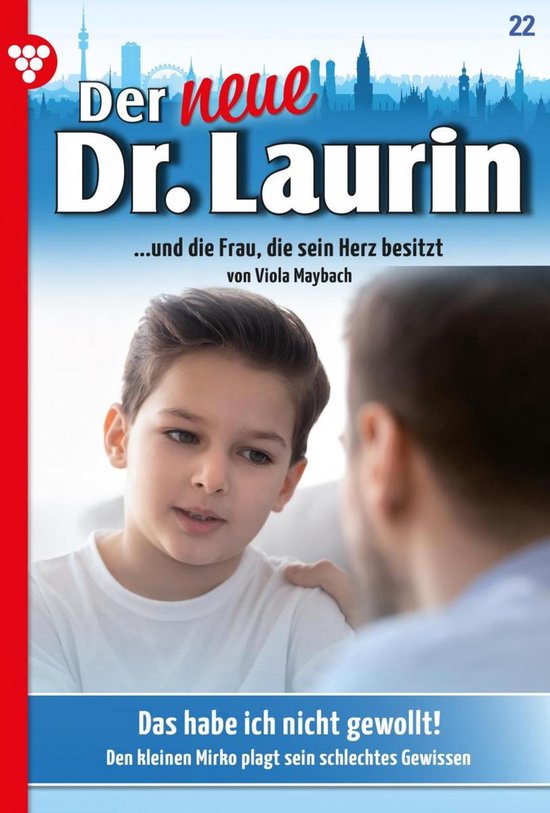 Der neue Dr. Laurin 22 - Der neue Dr. Laurin 22 – Arztroman (ebook ... Der neue Dr. Laurin 22 - Der neue Dr. Laurin 22 – Arztroman (ebook ...