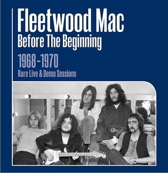 Before the Beginning: Rare Live & Demo Sessions 1968-1970, Fleetwood ...