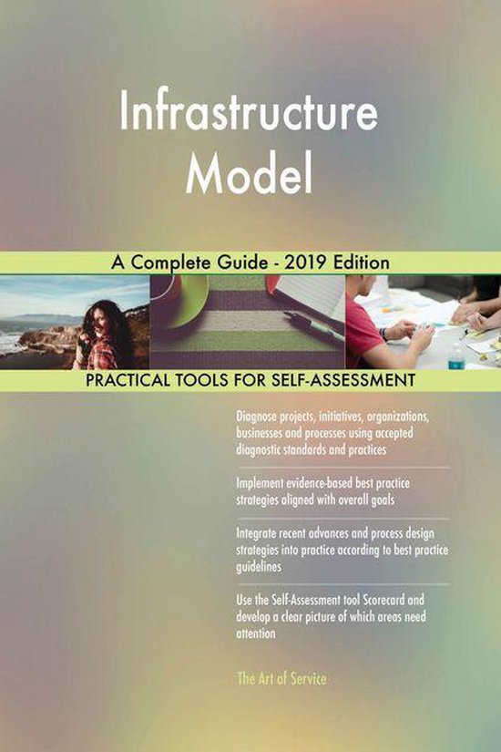 Infrastructure Model A Complete Guide - 2019 Edition (ebook), Gerardus Blokdyk |... | bol.com